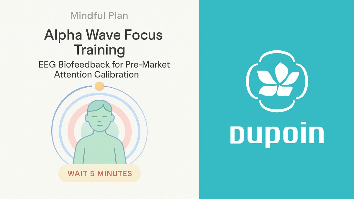 Alpha Wave Focus Training: EEG Biofeedback for Pre-Market Attention ...