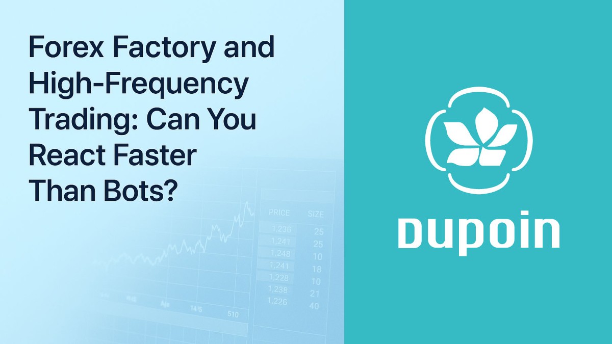 Forex Factory and High-Frequency Trading: Can You React Faster Than Bots?