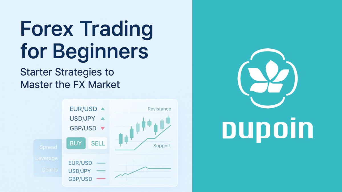 Forex Trading for Beginners: Starter Strategies to Master the FX Market