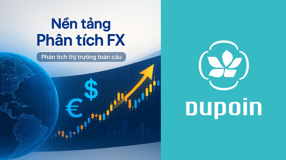 Giao dịch Forex & Phân tích Thị trường Toàn cầu | Nền tảng Dupoin FX